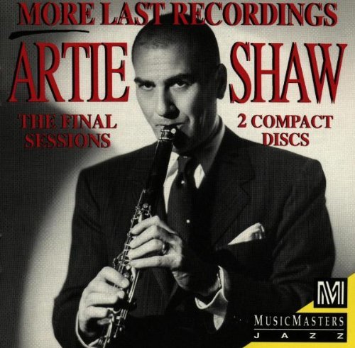 More Last Recordings by Artie Shaw - Amazon.com Music
