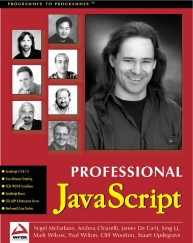 Professional JavaScript with DHTML, ASP, CGI, FESI, Netscape Enterprise Server, Windows Script ...