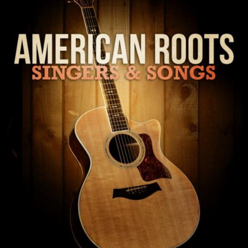 Amazon.com: American Roots Singers and Songs : VARIOUS ARTISTS: Digital ...