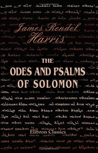 The Odes and Psalms of Solomon: Harris, James Rendel: 9781402185663 ...