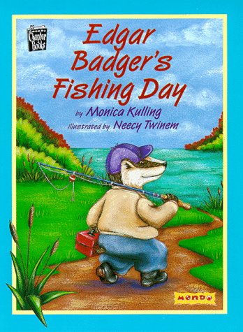 Edgar Badger's Fishing Day: Kulling, Monica, Twinem, Neecy ...
