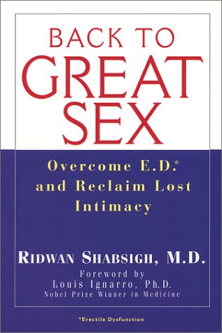 Back to Great Sex: Overcome Ed and Reclaim Lost Intimacy: Shabsigh ...