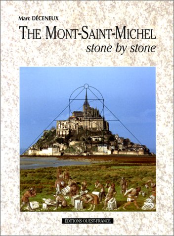The Mont-Saint-Michel Stone By Stone: marc-deceneux: 9782737321221 ...