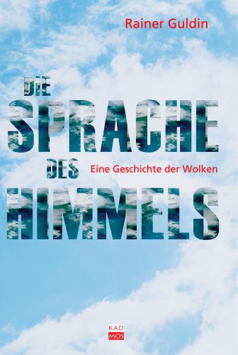 『Die Sprache des Himmels. Eine Geschichte der Wolken』｜感想・レビュー - 読書メーター