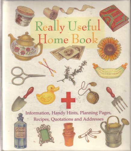 The Really Useful Home Book (Information, Handy Hints, Planning Pages ...