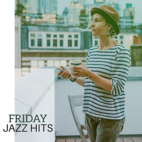Amazon.com: Friday Jazz Hits : Jazz Lounge: Digital Music
