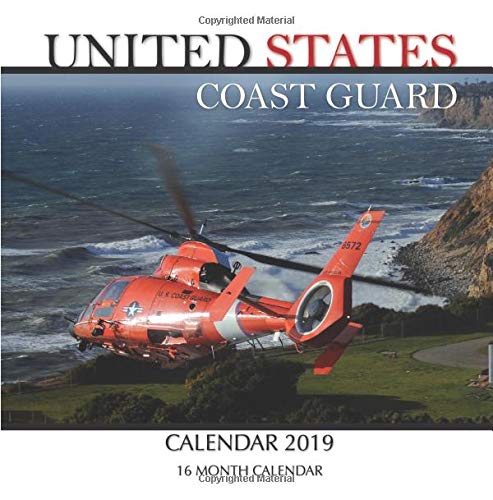 United States Coast Guard Calendar 2019: 16 Month Calendar: Landon ...