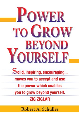 Power to Grow Beyond Yourself: Robert A. Schuller: 9788122205305 ...