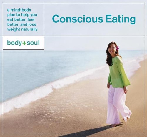 Conscious Eating: Chiarella, Gael, Magazine, Body + Soul Editors ...