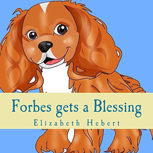 Forbes Gets A Blessing - Kindle edition by Hebert, Elizabeth. Children ...