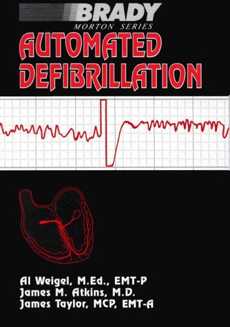 Amazon.com: Automated Defibrillation: 9780130514592: Atkins, James M ...