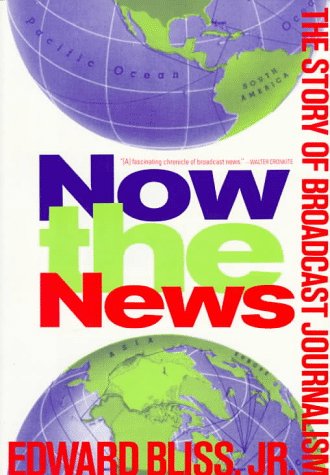 Buy Now the News – The Story of Broadcast Journalism (Paper) Book ...