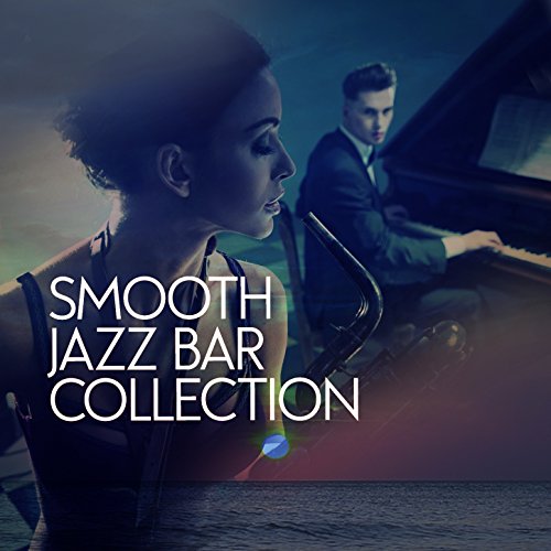 Amazon MusicでSmooth JazzのSmooth Jazz Bar Collectionを再生する