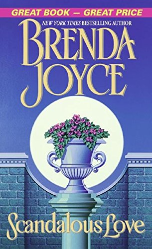 Amazon.com: Scandalous Love: 9780061235252: Joyce, Brenda: Books