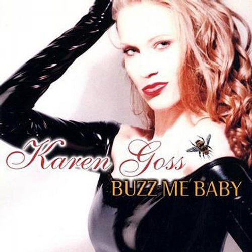 Amazon.com: Karen Goss-Buzz Me Baby : Karen Goss: Digital Music