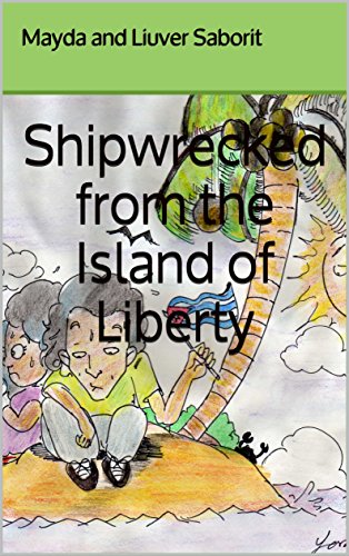 Amazon.com: Shipwrecked from the Island of Liberty eBook : Saborit ...