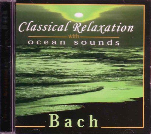 Northstar Orchestra - Classical Relaxation With Ocean Sounds: Bach ...