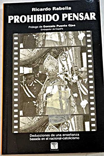 Prohibido pensar: Deducciones de una enseñanza basada en el Nacional ...