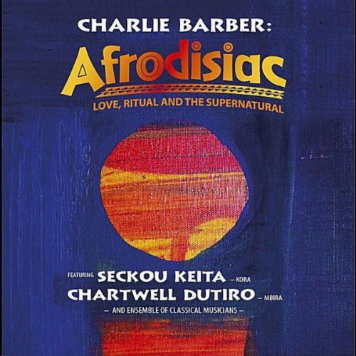 Play Afrodisiac by Charlie Barber on Amazon Music
