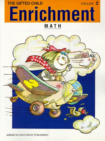 Enrichment Math: Grade 2 (Gifted Child): American Education ...