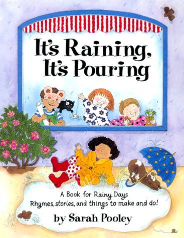 It's Raining, It's Pouring: Pooley, Sarah: 9780688118037: Amazon.com: Books