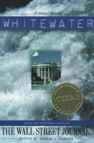 Whitewater: From the Editorial Pages of The Wall Street Journal (Volume ...