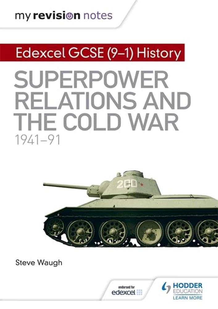 My Revision Notes: Edexcel GCSE (9-1) History: Superpower relations and ...