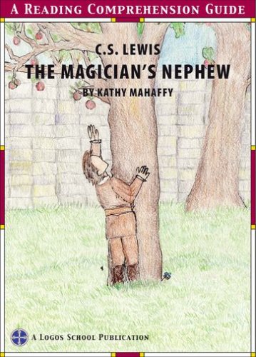 The Magician's Nephew (Logos School Reading Comprehension Guide ...