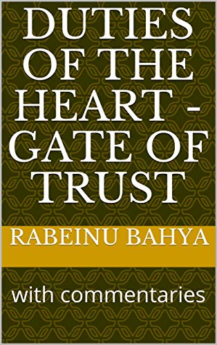 Duties of the Heart - Gate of Trust: with commentaries eBook : Bahya ...