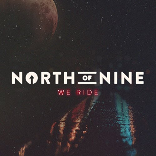 Amazon.com: We Ride : North of Nine: Digital Music