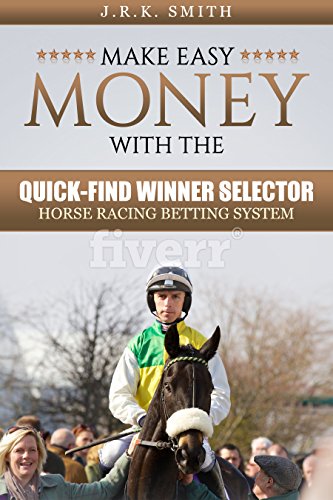 Make Easy Money With The ''QUICK-FIND WINNER SELECTOR'' Horse Racing ...