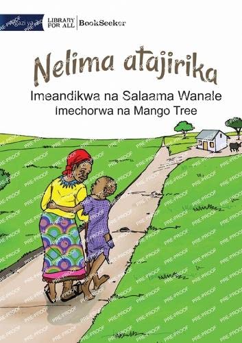 Nelima will get rich - Nelima atajirika (Swahili Edition): Wanale ...