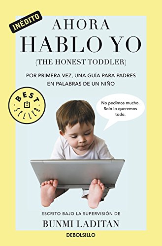 Ahora hablo yo: Por primera vez, una guía para padres en palabras de un ...