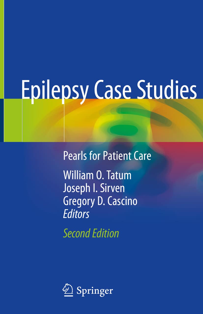 Epilepsy Case Studies: Pearls for Patient Care: 9783030590772: Medicine ...
