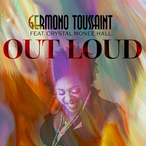 Amazon Music Unlimited - Germono Toussaint feat. Crystal Monee Hall ...