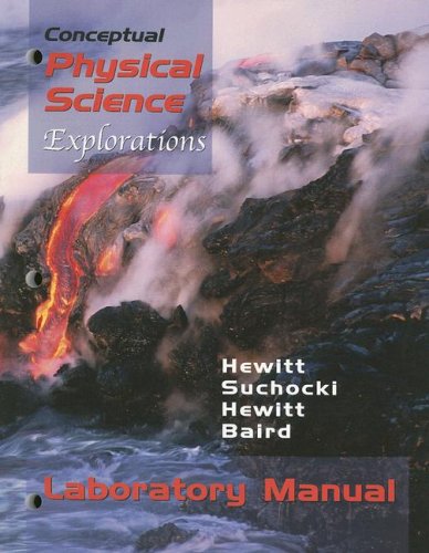Conceptual Physical Science Explorations: Laboratory Manual: Hewitt ...