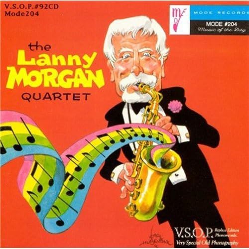 Lanny Morgan, Frank Capp, Bob Maize, Tom Ranier, Tom Rainer - Lanny ...