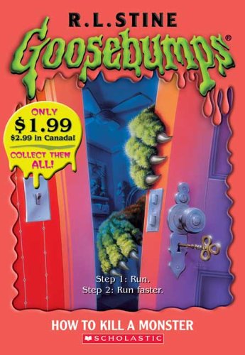 Goosebumps: How To Kill A Monster: Stine, R L, Stine, R.L ...