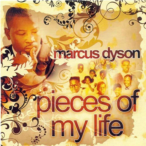 Amazon.com: Pieces of My Life : Marcus Dyson: Digital Music