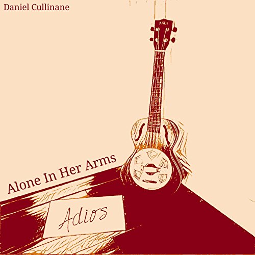 Play Alone in Her Arms by Daniel Cullinane on Amazon Music