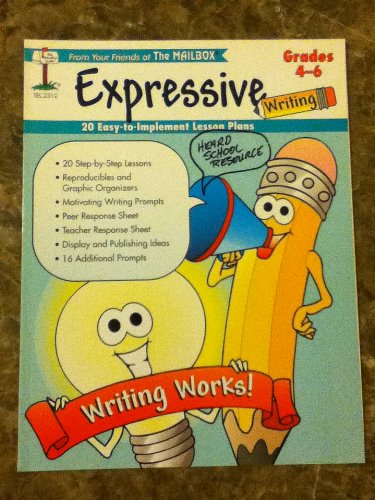 Expressive Writing Grades 4-6: Lynn Tutterow, Lori Sammartino ...