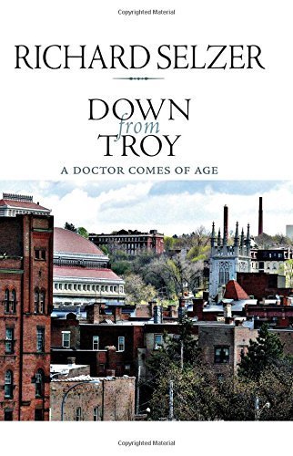 Down from Troy: A Doctor Comes of Age (Excelsior Editions) by Richard ...