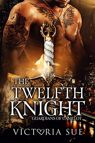 The Twelfth Knight (Guardians of Camelot Book 1) - Kindle edition by ...