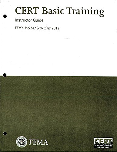 CERT Basic Training Instructor's Guide: Government Publishing Office ...