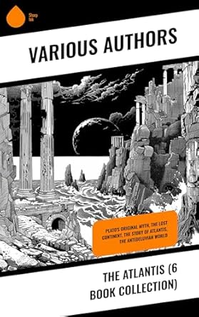 Amazon.com: The Atlantis (6 Book Collection): Plato's Original Myth ...