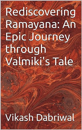 Rediscovering Ramayana: An Epic Journey through Valmiki's Tale eBook ...