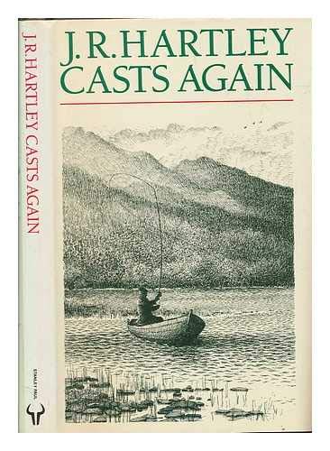 J. R. Hartley Casts Again : More Memories of Angling Days: Amazon.co.uk ...