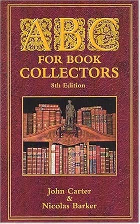 ABC for Book Collectors: Amazon.co.uk: Carter, John, Barker, Nicolas ...