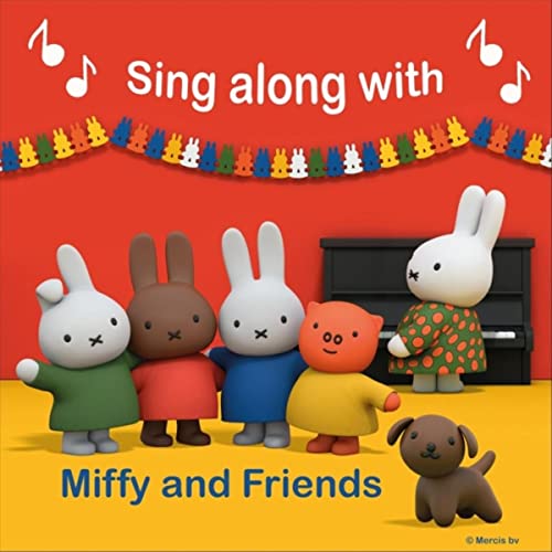 Sing Along with Miffy and Friends by Miffy on Amazon Music Unlimited