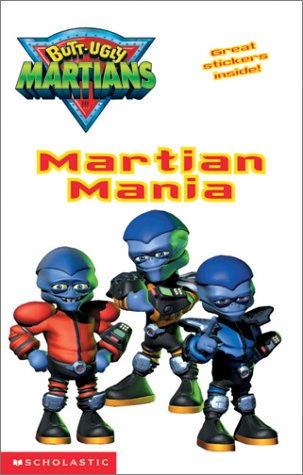 Martian Mania: Quizzes, Puzzles, and Martian Trivia (Butt-Ugly Martians ...